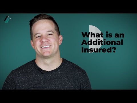 What is an Additional Insured?
