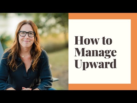 How to Manage Upward - 5 Key Tips