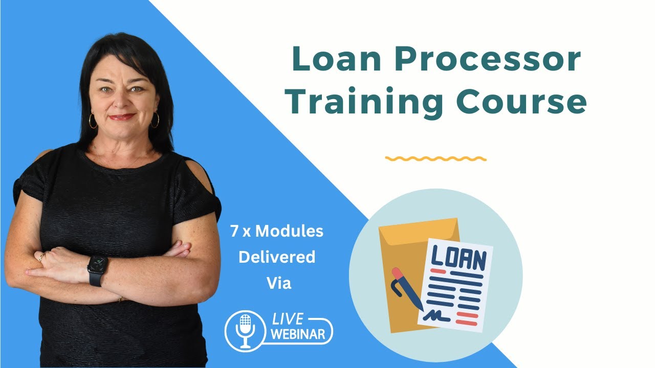 🌟 Loan Processor Training Course - Overview 🌟