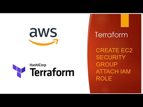 Session 3 - Terraform with AWS - Create EC2 with Security Group ,IAM role with required permissions