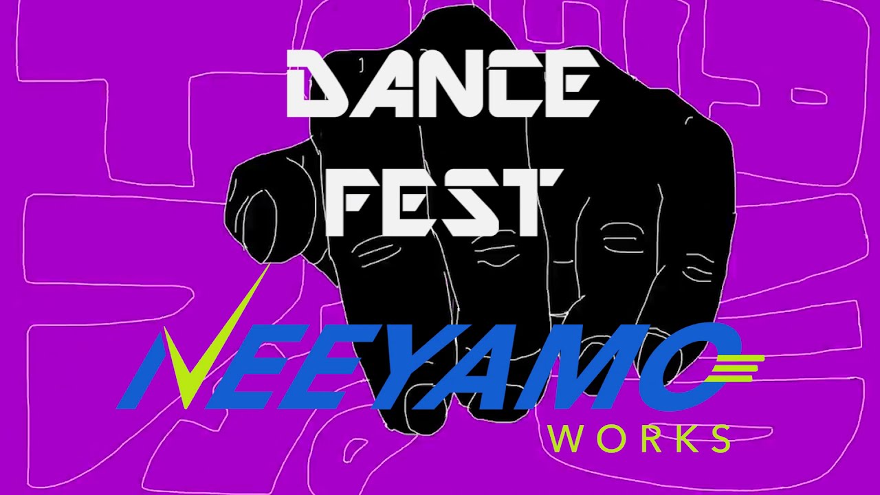 NeeyamoWorks Dance Fest 2020 _ Presenting the good old days of live dance performances!