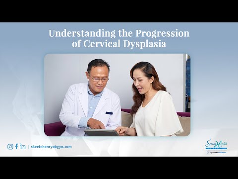 Understanding The Progression Of Cervical Dysplasia