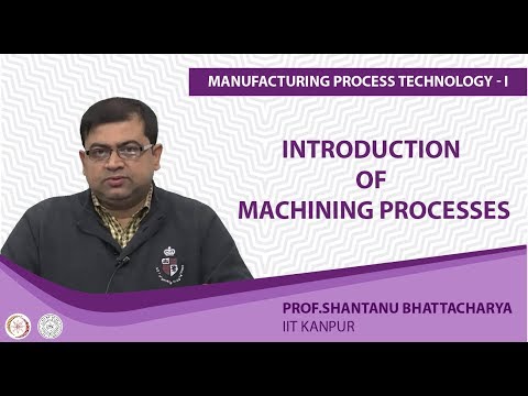 Introduction of Machining Processes