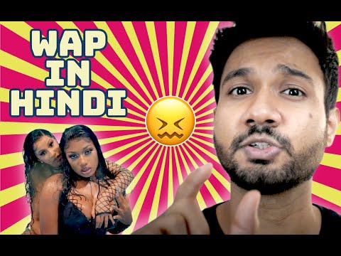 Cardi B - WAP - Translated in HINDI.