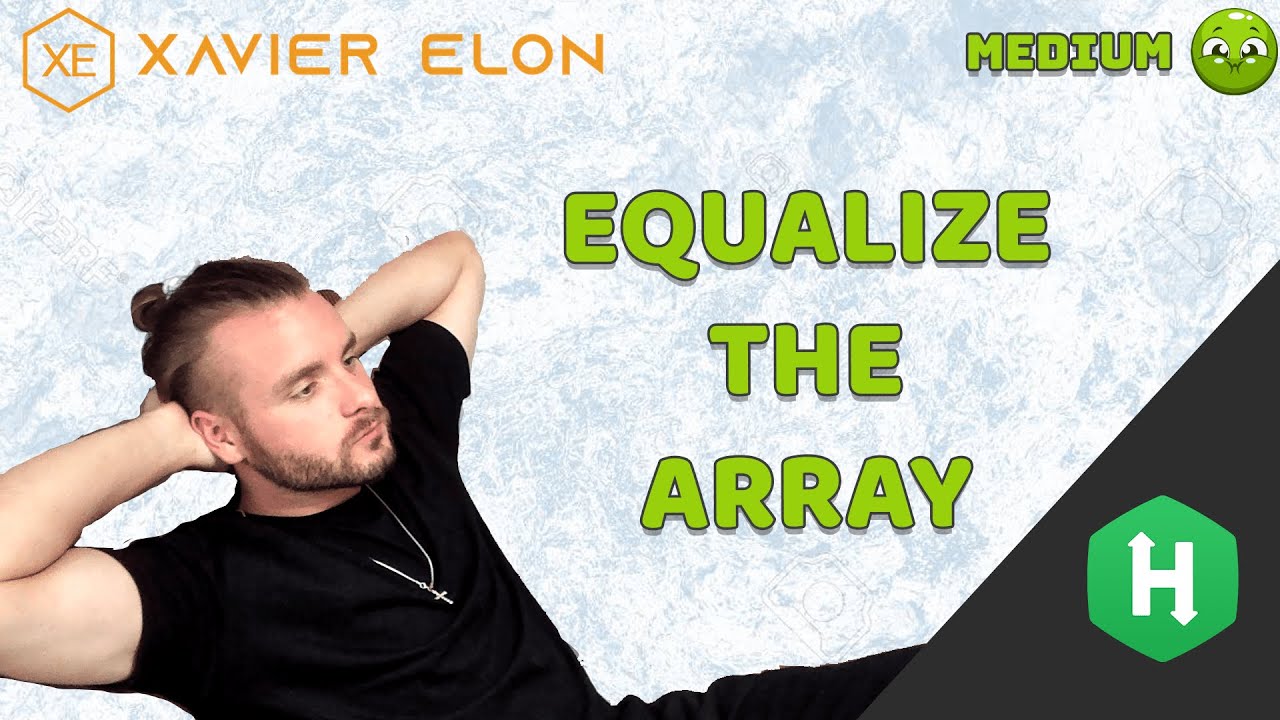 HackerRank | Equalize the Array | Solution Explained (Java + Whiteboard)
