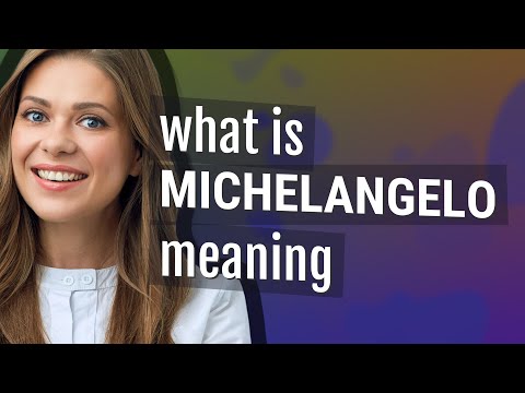 Michelangelo | meaning of Michelangelo