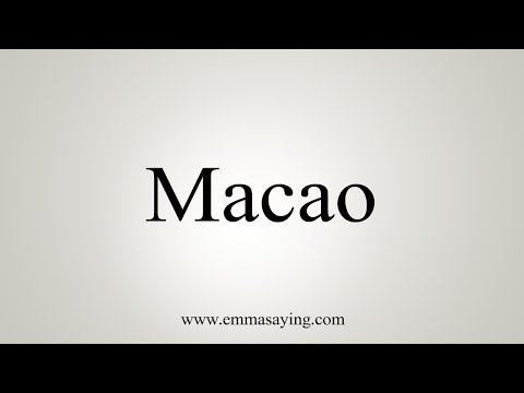 How To Say Macao