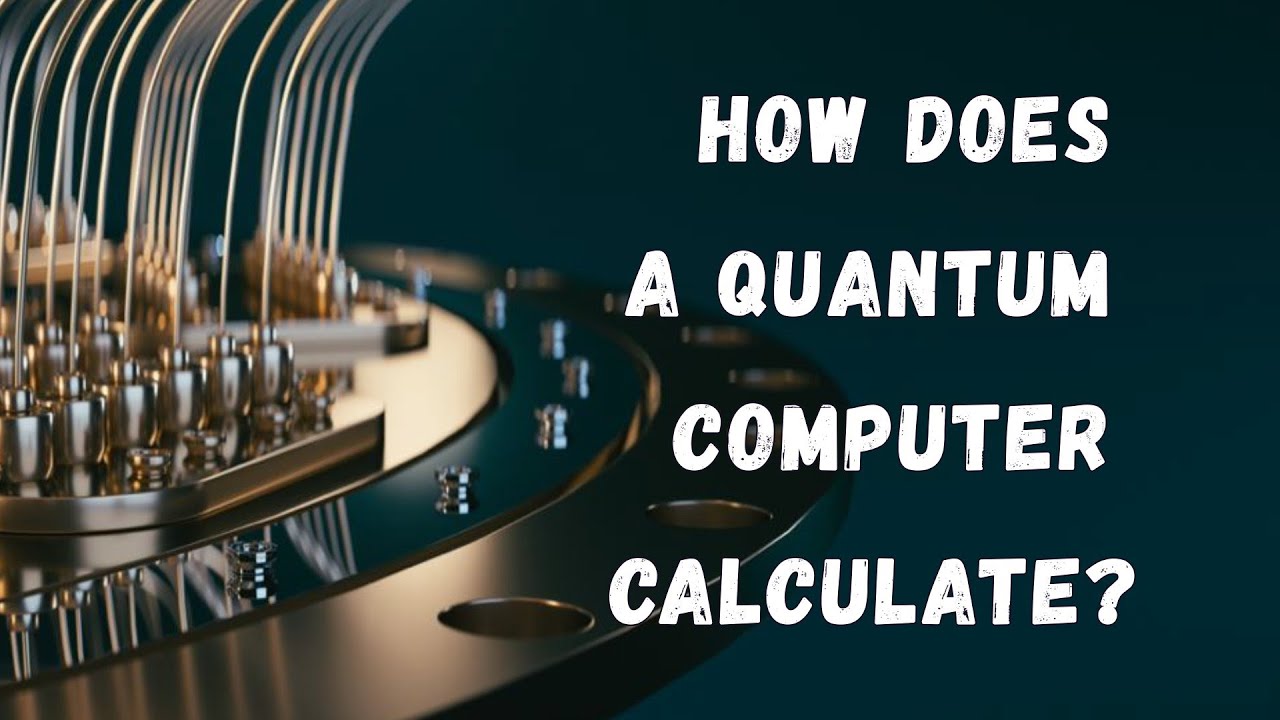 How Does a Quantum Computer Calculate? The Simplest Explanation!