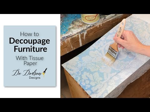 How To Decoupage Furniture With Tissue Paper