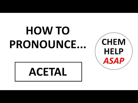 how to pronounce... acetal