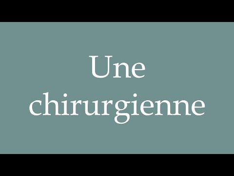 How to Pronounce ''Une chirurgienne'' (A surgeon) Correctly in French
