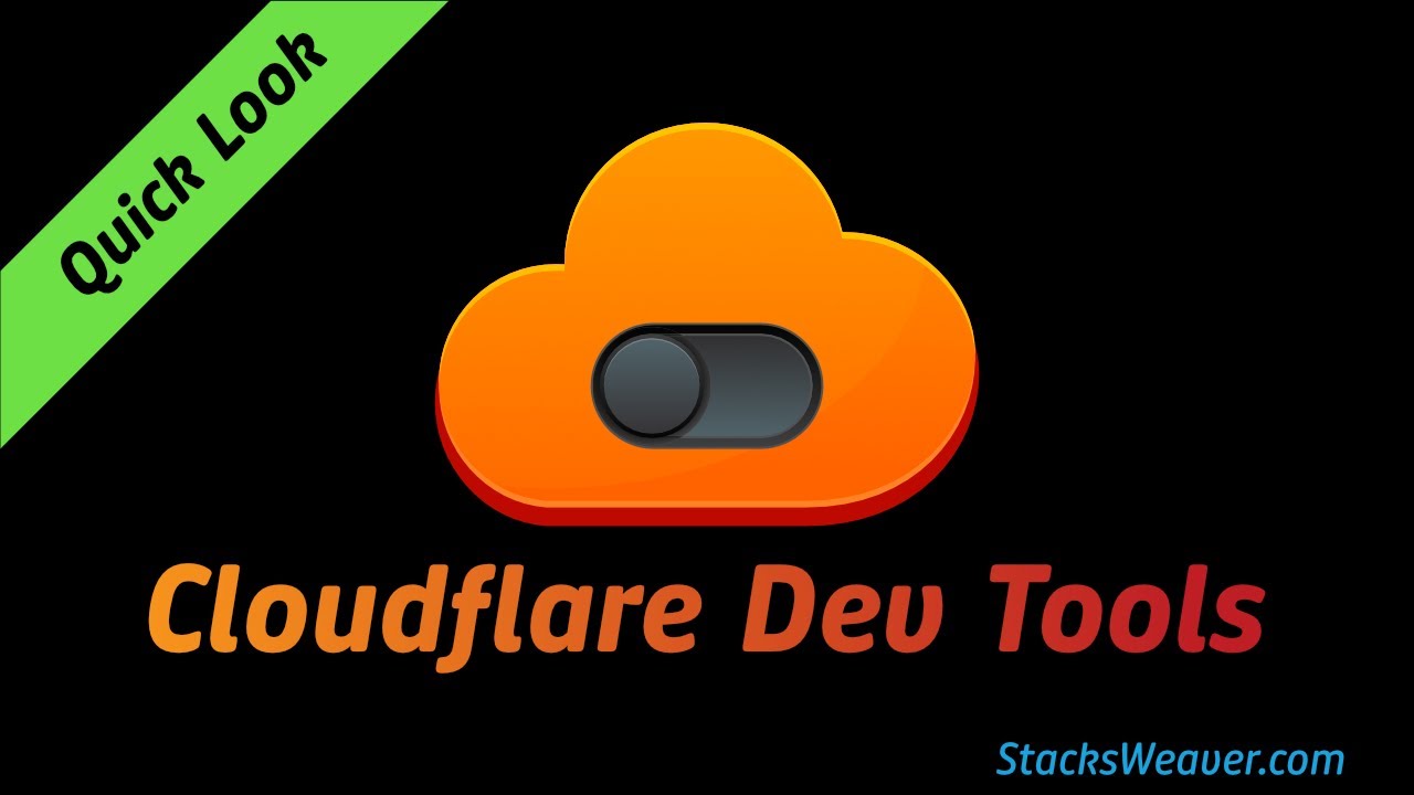 Cloudflare Dev Tools for Stack Pro - A Quick Look