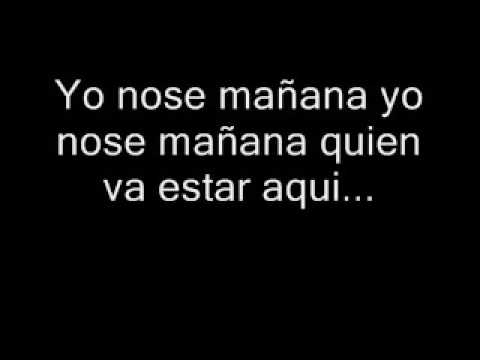 Yo no se mañana con letra Luis Enrique. - Juanzidane