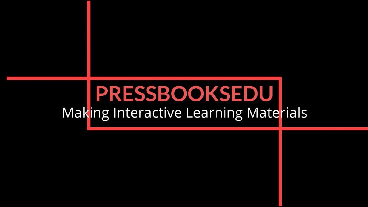 Making Interactive Learning Materials with PressbooksEDU