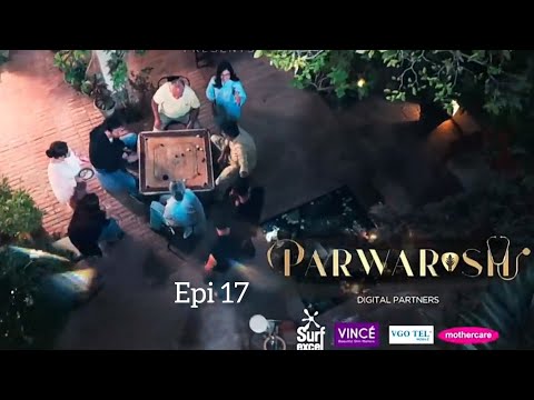 Parwarish Episode 17 | Briefly Describe parwarish epi 17 | #samarjafri #ainaasif