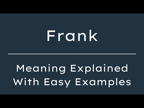 What Does Frank Mean? Frank Meaning in English With 5 Example Sentences