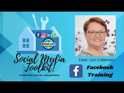 DemCast FB Training: Social Media Toolkit