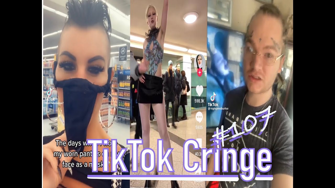 TikTok Cringe - CRINGEFEST #107