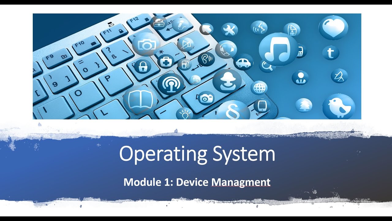 Module 1: The Operating System