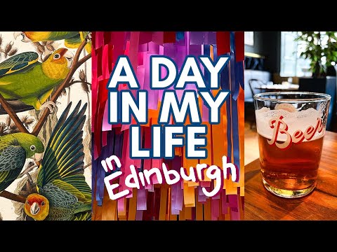 A DAY IN MY LIFE in Edinburgh | Coffee, museums, pop-ups!