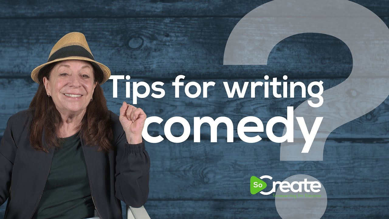 SoCreate - Serious Tips for Writing Comedy for TV and Movies, From ...