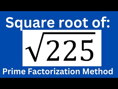 Square root of 225 l Prime Factorization Method