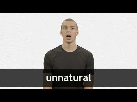 UNNATURAL definition and meaning | Collins English Dictionary
