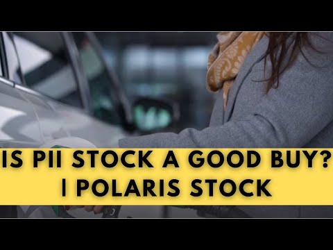 Is PII Stock A Good Buy | Polaris Stock