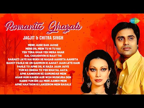 Romantic Ghazals | Jagjit And Chitra Singh Ghazals | Agar Hum Kahen Aur Woh | Old Hindi Ghazals