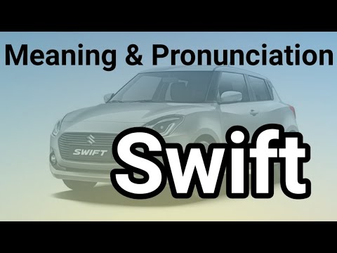 Swift Meaning | Swift Meaning In Hindi | Swift Pronunciation | Swift Ka Matlab | Swift In Hindi
