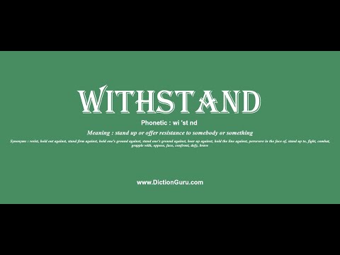 withstand: How to pronounce withstand with Phonetic and Examples