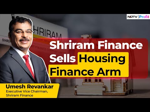 Why Did Shriram Finance Sell Housing Finance Arm? Exec Vice Chairman Answers