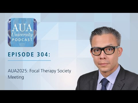 AUA2025: Focal Therapy Society Meeting