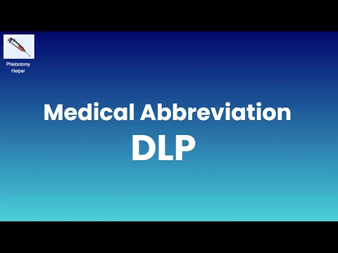 DLP Medical Abbreviation: What does DLP stand for in Medical Terms?