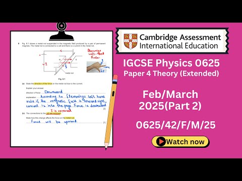 IGCSE Physics 0625 | Feb/March 2025 | Paper 42 | (0625/42/F/M/25) | (Q6-Q10) Past Paper Solved
