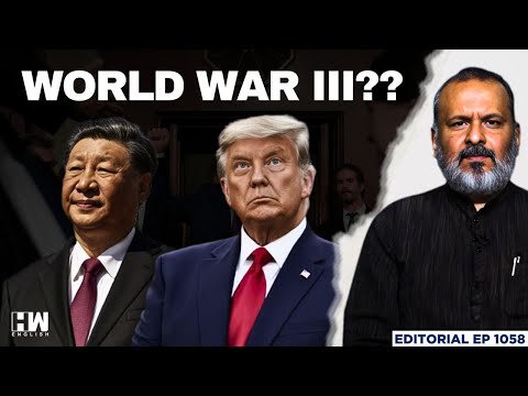 Could Trump Trigger World War 3? | Editorial with Sujit Nair | Tariffs | China | Trade War