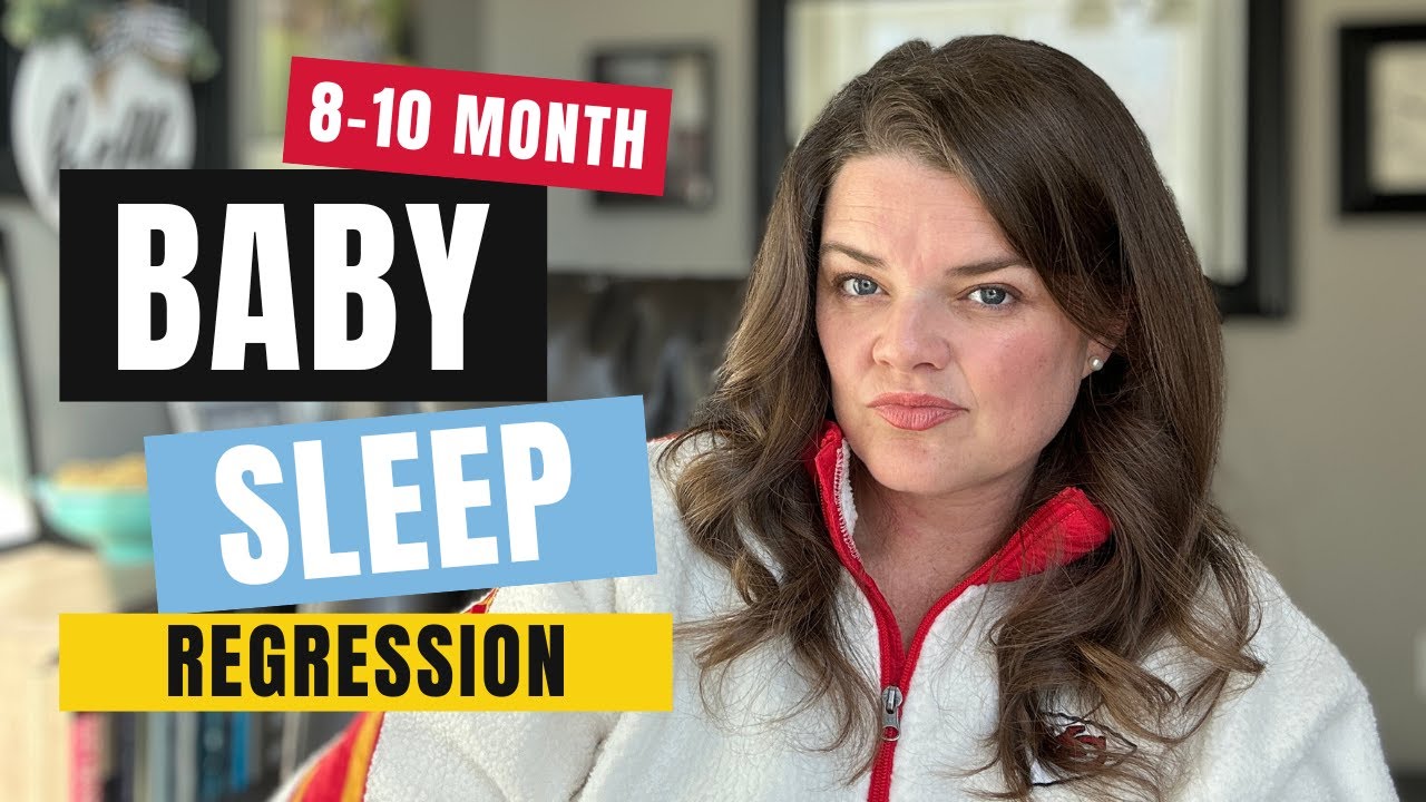 8-10 Month Baby Sleep Regression