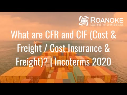 What are CFR and CIF (Cost & Freight / Cost Insurance & Freight)? | Incoterms 2020