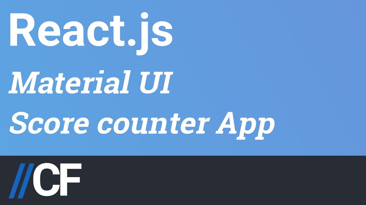 React JS - Material UI - Score Counter App