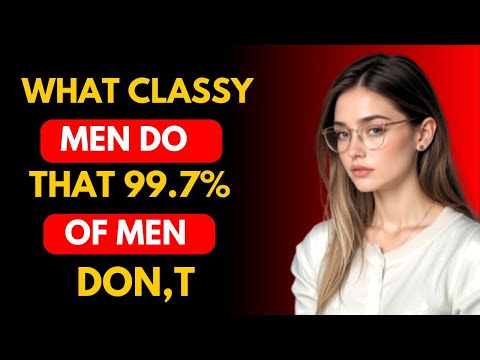 10 Hidden Etiquette CLUES Only Classy Men Recognize (You Won’t Believe No.4!)