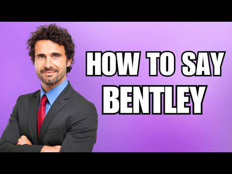How To Pronounce Bentley (Correctly)