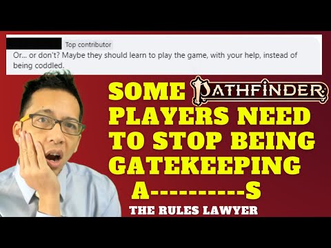 There's a gatekeeping problem in the Pathfinder 2e community (The Rules Lawyer)