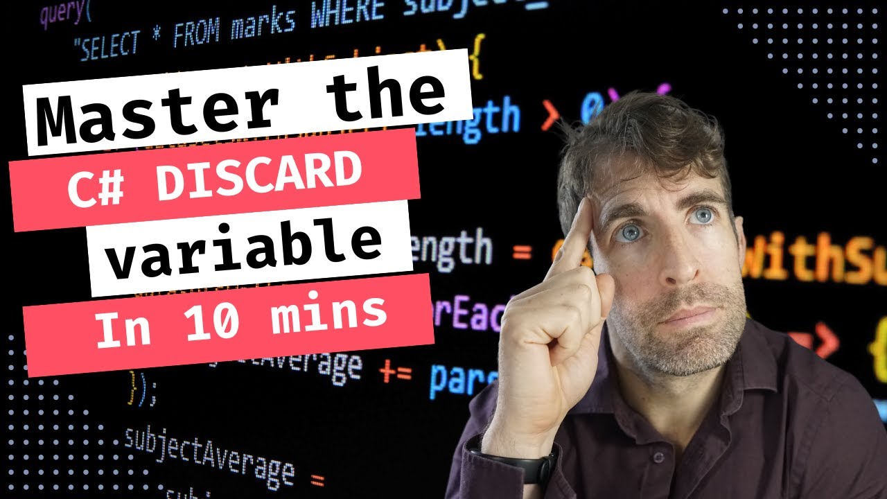 Master The Discard Variable In C# Like A Champ!