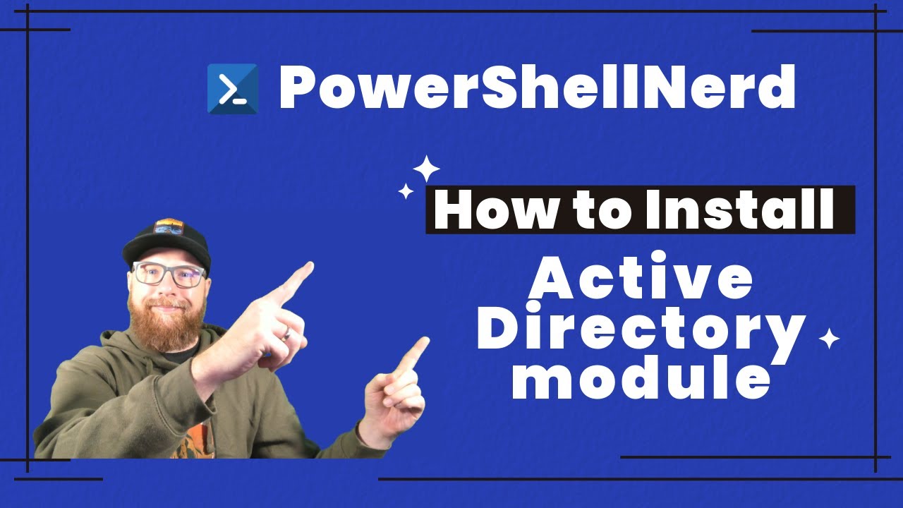 5 - How to Install PowerShell Active Directory Module!