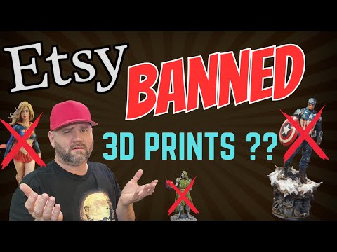 Is Etsy Really BANNING 3D Prints? And Why it Could be a Good Thing!