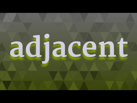 ADJACENT pronunciation • How to pronounce ADJACENT