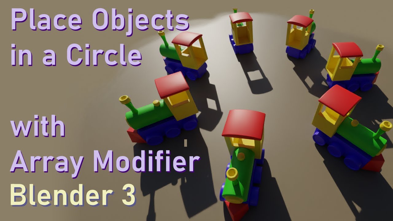 Making an Array Modifier Place Objects in a Circle with  Blender 3.0
