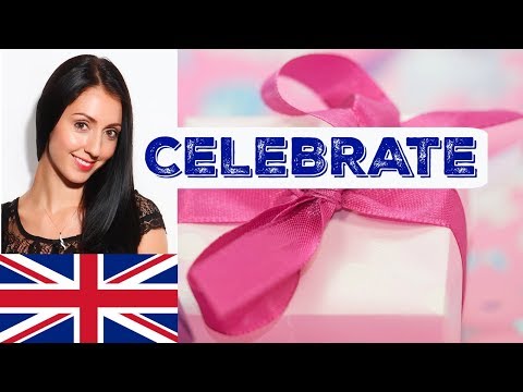 CELEBRATE: Learn British English Vocabulary, Phrases and Traditions with Anna English
