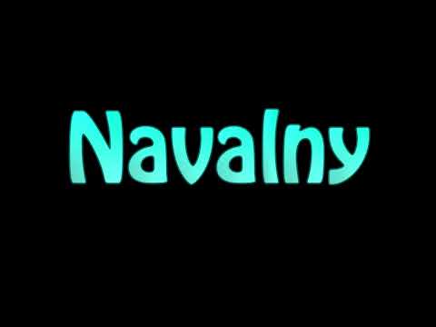 Learn How To Pronounce Navalny