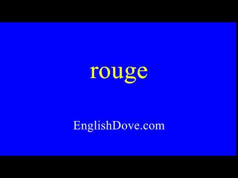 How to pronounce rouge in American English.